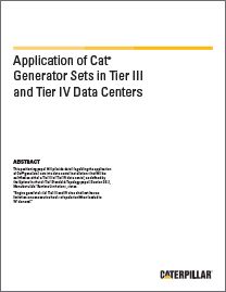 Application of Cat® Generator Sets in Tier III and Tier IV Data Centers ...