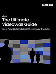 The Ultimate Videowall Guide | White Paper | Samsung Business