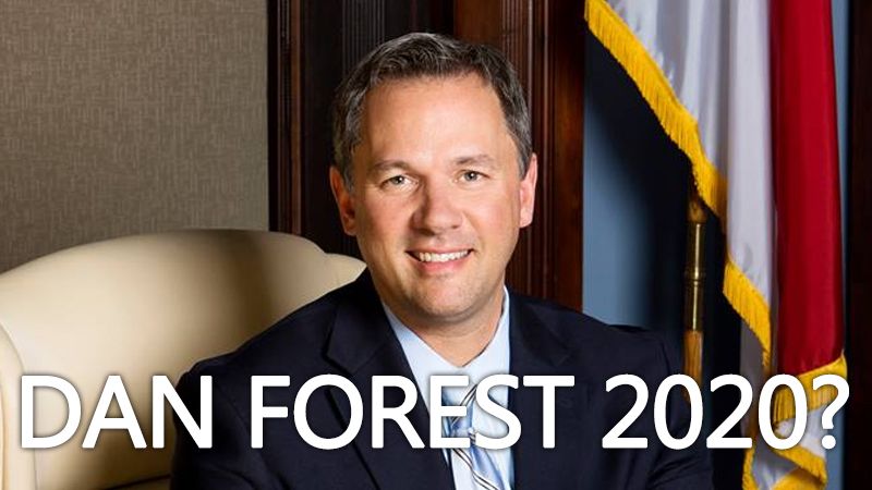 Is Dan Forest considering the 2020 Governor's Race?