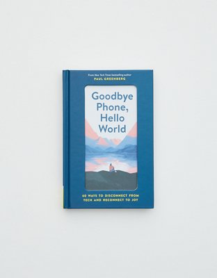 Goodbye Phone, Hello World