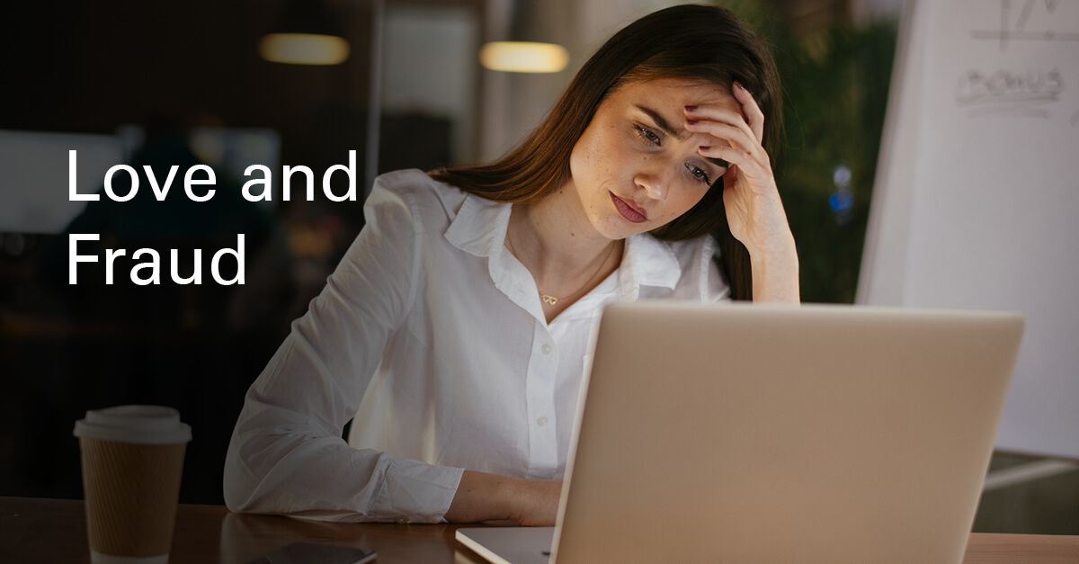 Love and Fraud | Fiserv